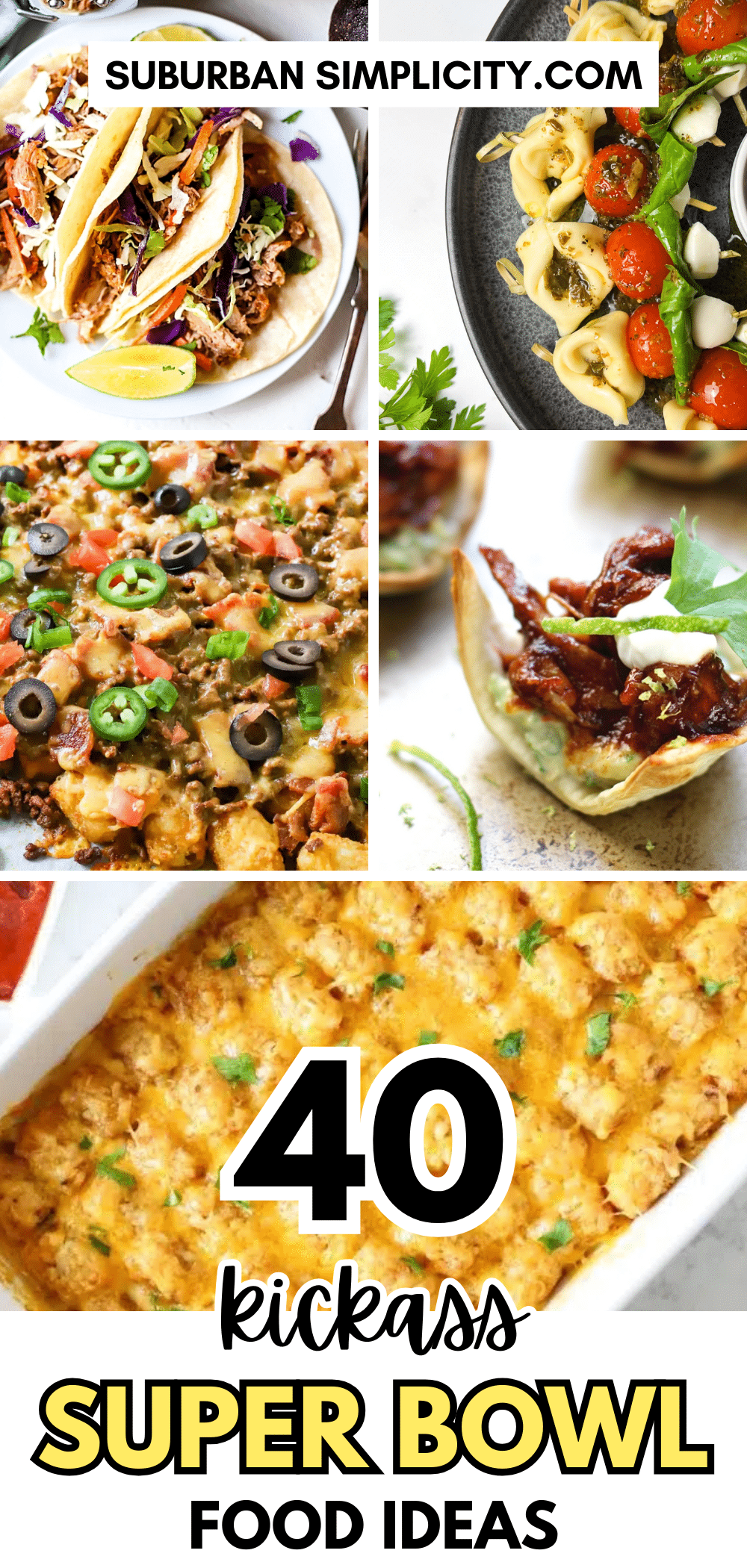 40 Amazing Super Bowl Food Ideas for Sunday! - Suburban Simplicity