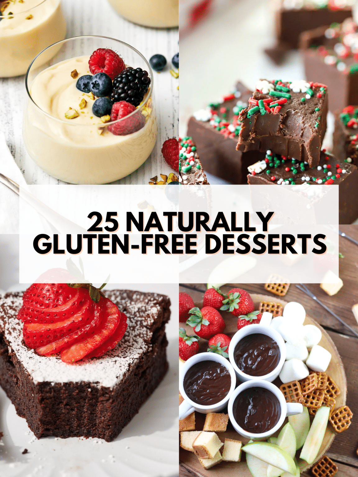25 Naturally Gluten-Free Desserts That Everyone Will Love - Suburban ...